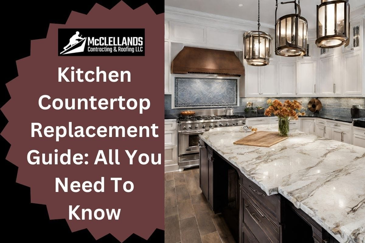 KITCHEN COUNTERTOP REPLACEMENT GUIDE: ALL YOU NEED TO KNOW ...
