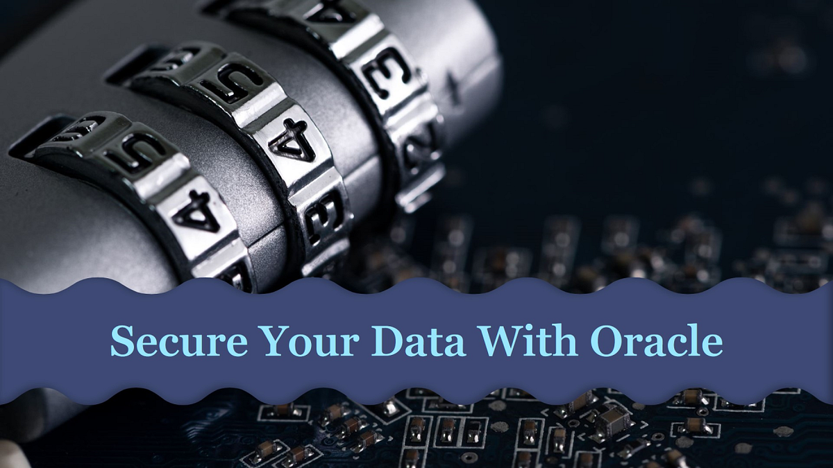Oracle Data Redaction to mask sensitive data in real-time dynamically | by Javid Ur Rahaman | Medium