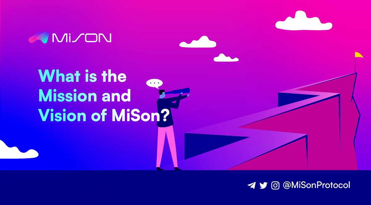 What Is the Mission and Vision of the MiSon Protocol? | by KKGC Finance ...