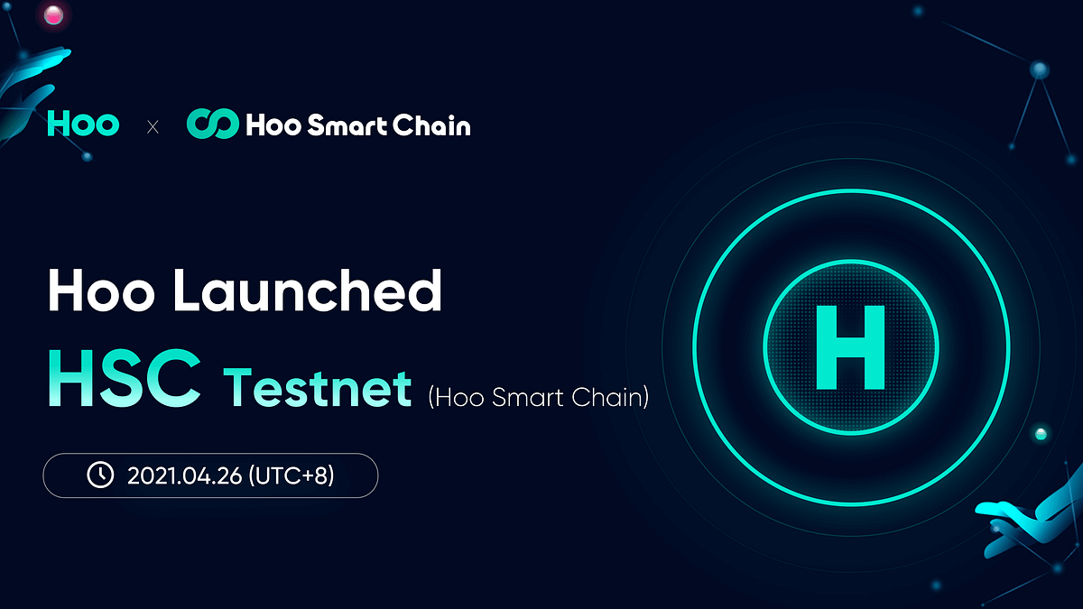Hoo Officially Launched Hoo Smart Chain (HSC) Testnet | by Hoo.com | Medium
