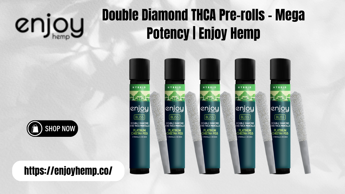 Double Diamond THCA Prerolls - Mega Potency | Enjoy Hemp | Medium