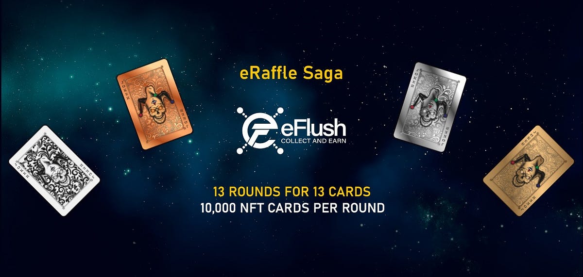 eRaffle Saga story. eRaffle is a collect-to-earn NFT game… | by eFlush ...