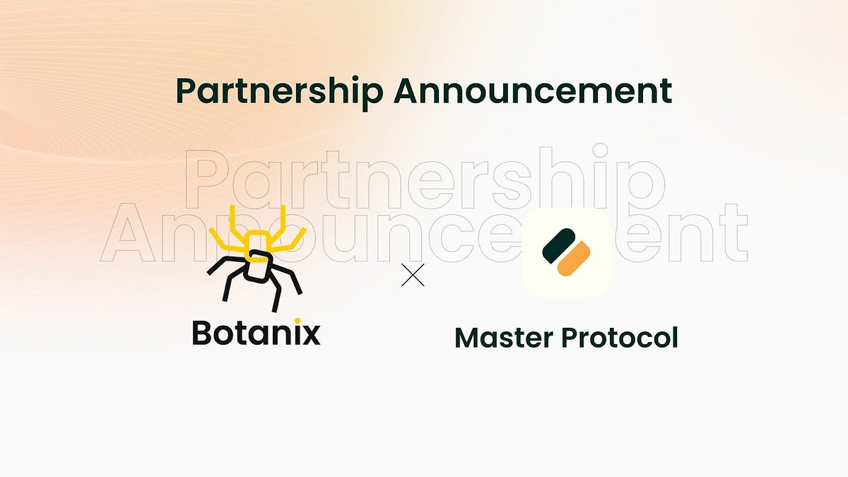 Master Protocol Announces Strategic Partnership with Botanix Labs | by Master Protocol | May ...