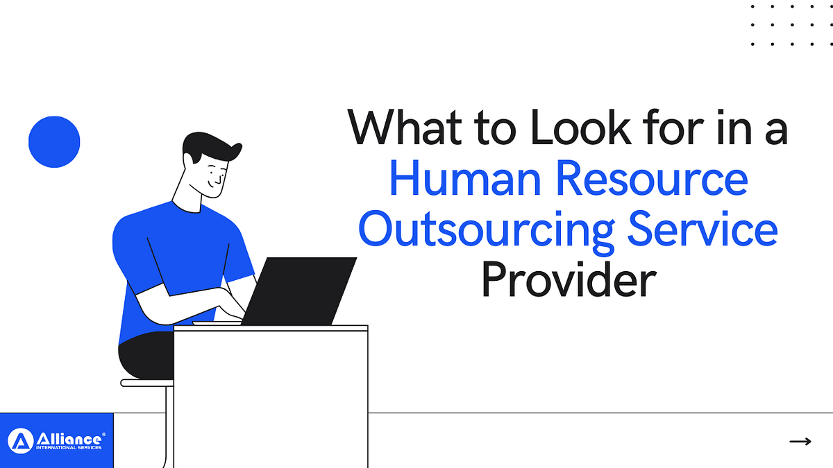 What to Look for in a Human Resource Outsourcing Service Provider | by ...