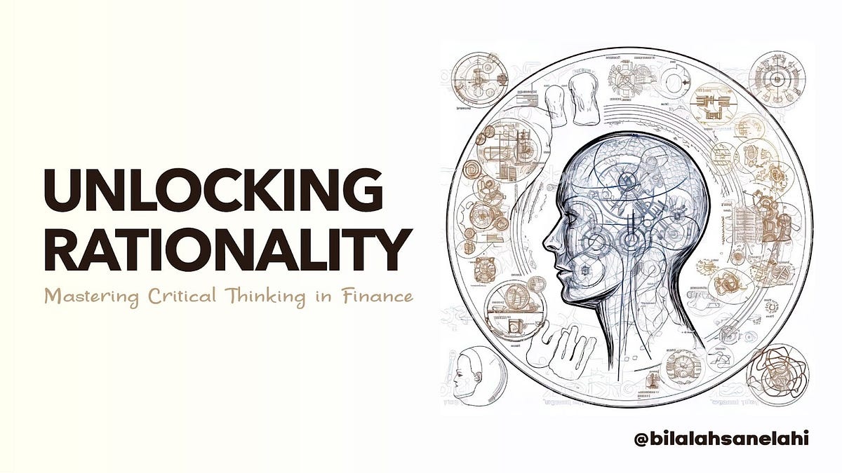 Unlocking Rationality: Mastering Critical Thinking in Finance | by ...
