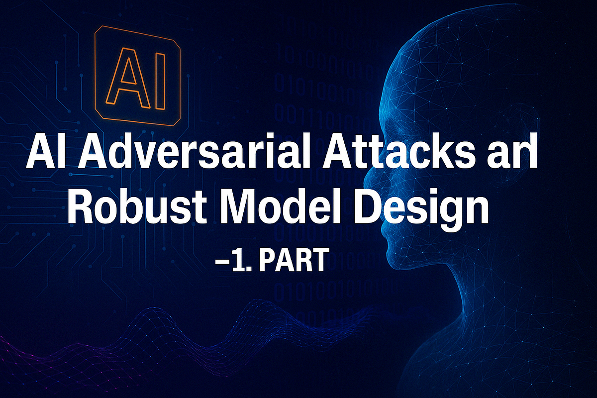 Artificial Intelligence Adversarial Attacks and Robust Model Design ...