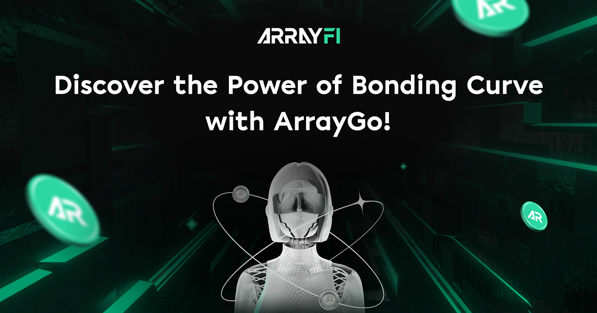 The Bonding Curve Method and ArrayGo: Ensuring Stability in Token Value ...