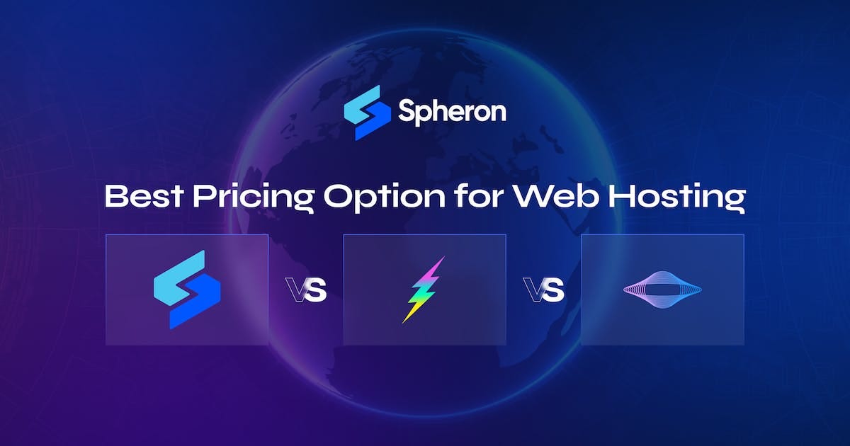 Best Pricing Option for Web Hosting: Spheron Network vs Fleek vs ... Best Pricing Option for Web Hosting: Spheron Network vs Fleek vs ...
