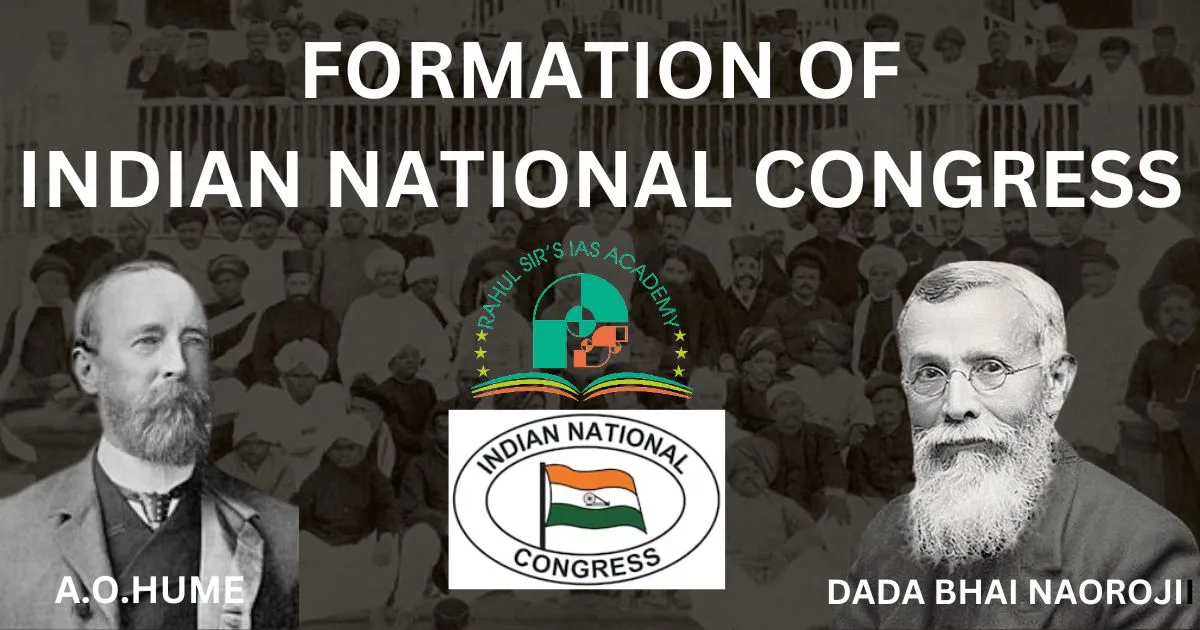 Formation Of Indian National Congress | by Rahul Sir's IAS Academy ...