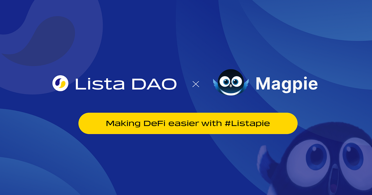 Lista DAO x Magpie: Introducing listapie | by Lista DAO | ListaDAO | Medium