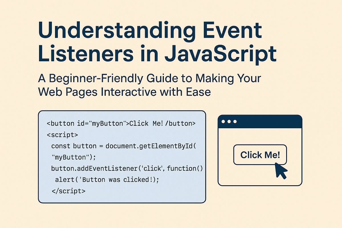 Understanding Event Listeners in JavaScript | by Tejasvi Navale | JavaScript in Plain English