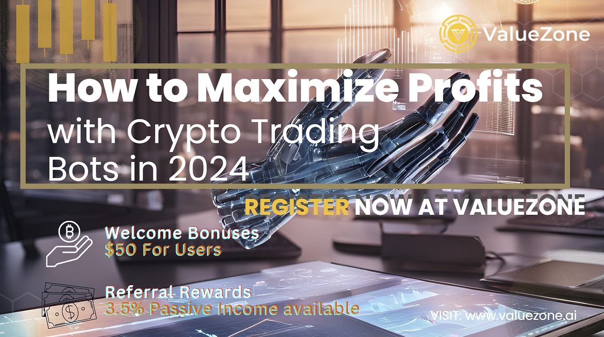 How to Maximize Profits with Crypto Trading Bots in 2024 | by Valuezone | Oct, 2024 | Medium