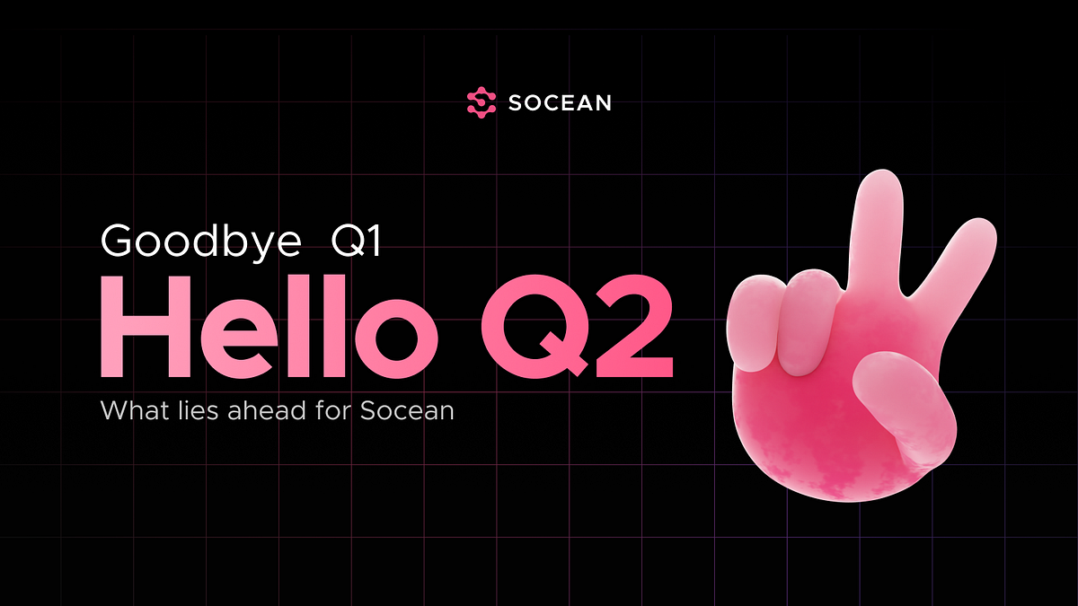 goodbye q1, hello q2. What lies ahead for Socean! | by scnSOL ☁️ | Medium