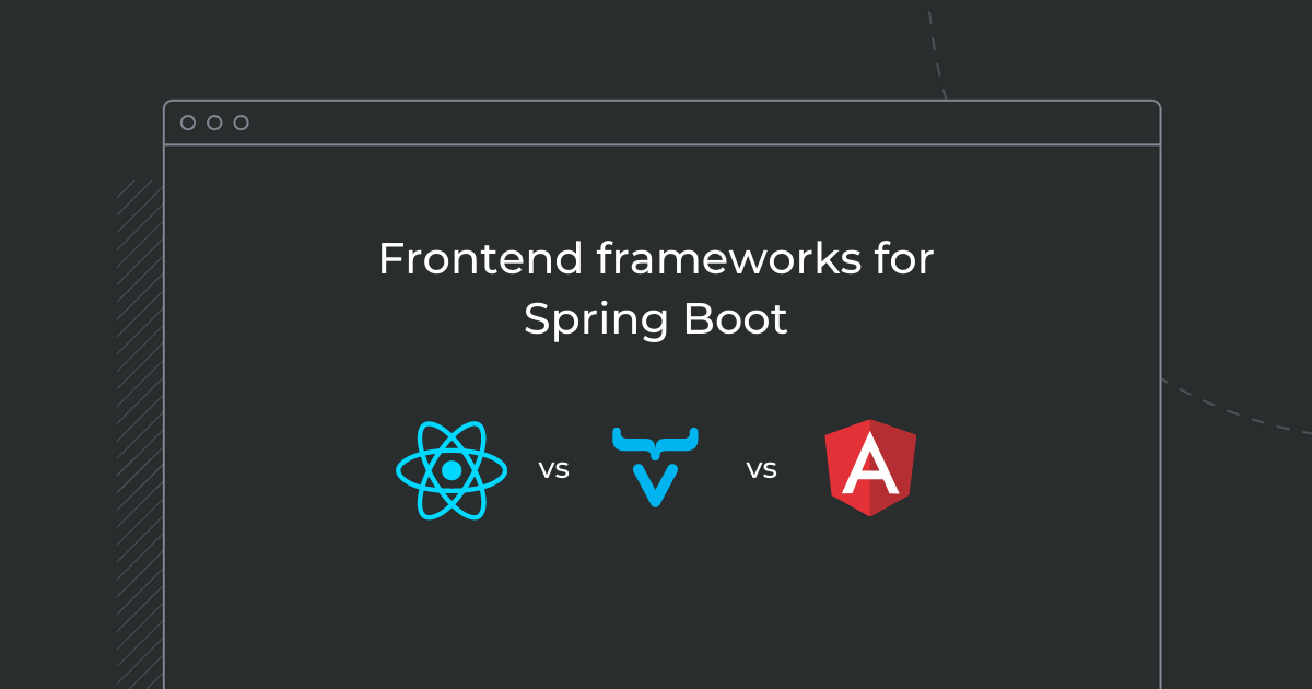Comparing Frontend Frameworks for Spring Boot: React, Angular, and Vaadin (+JHipster) | by Lilli ...