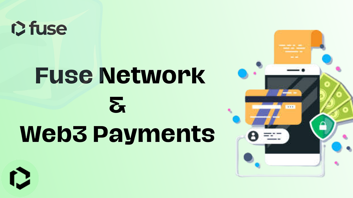Fuse Network & Web3 Payments. Introduction | by Enimabasi Ukpong | Medium