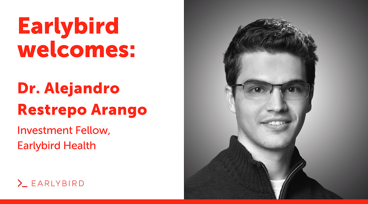Earlybird Welcomes Dr. Alejandro Restrepo Arango, Expanding our Health ...