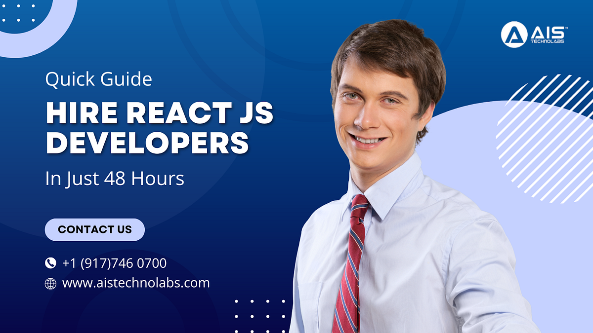 Quick Guide: Hire React JS Developers in Just 48 Hours | Medium
