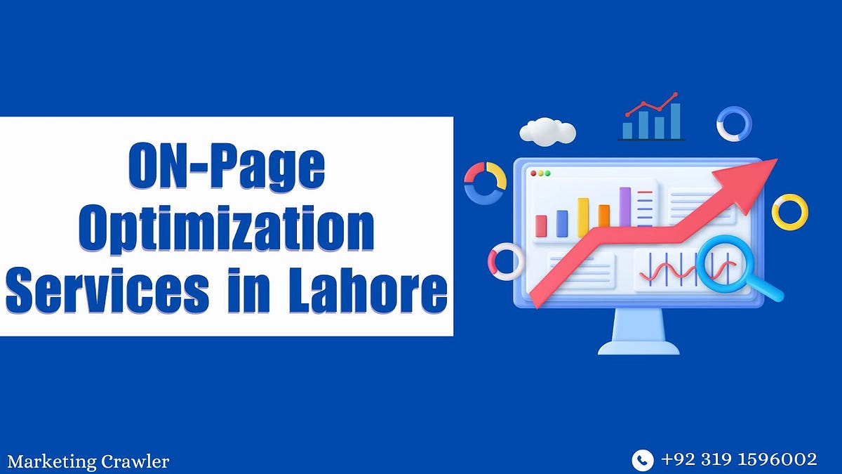 ON-Page Optimization Services in Lahore: Elevate Your Digital Presence | by Blogs with Ahmad ...