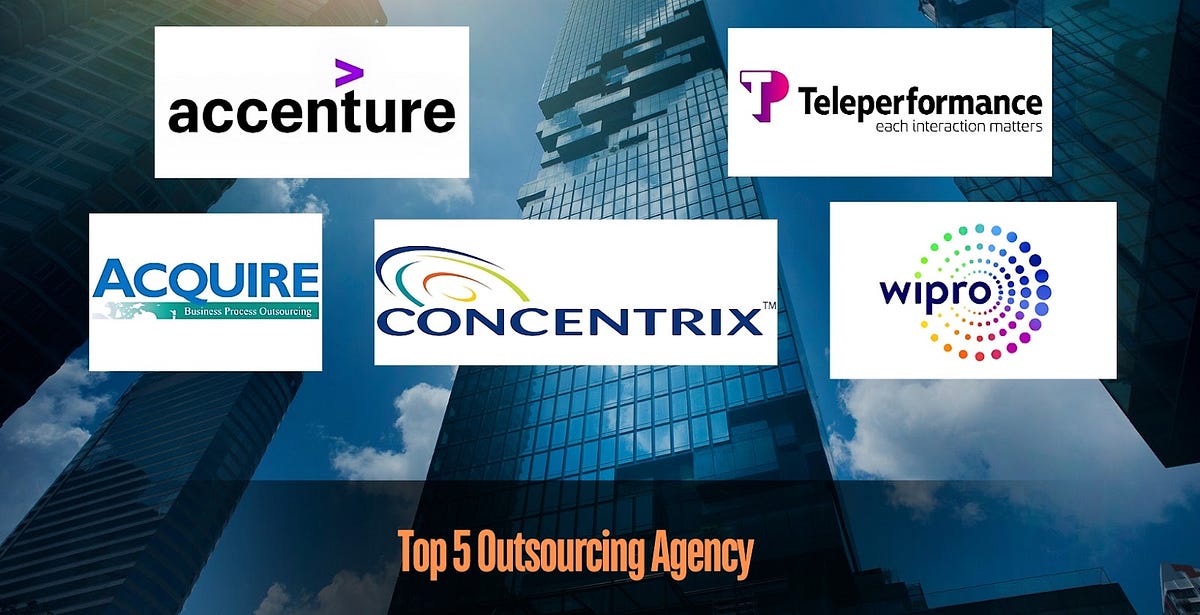 Top 5 Outsourcing Agency. In today’s fast-paced business… | by Karl ...