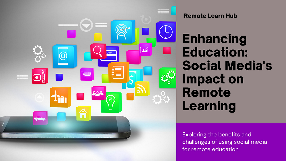 The Role of Social Media in Remote Learning | by Eddy Enoma | Medium