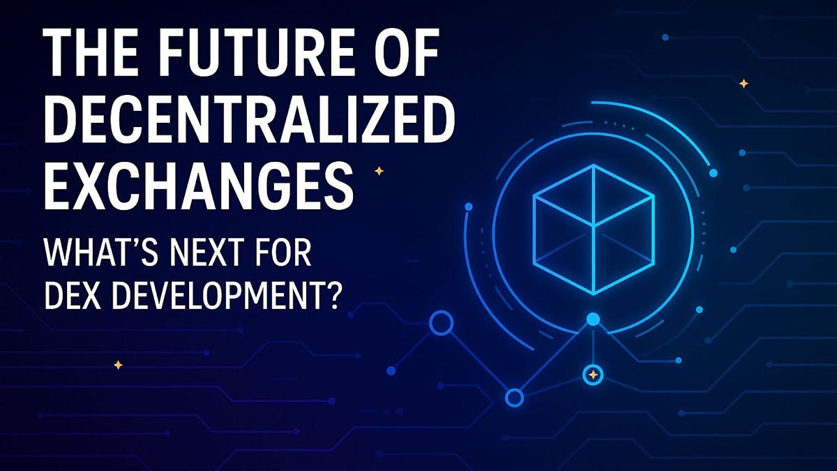 The Future of Decentralized Exchanges: What’s Next for DEX Development ...