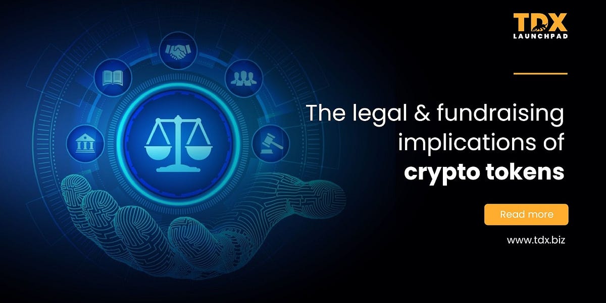 The legal and fundraising implications of crypto tokens | by TDX | Medium