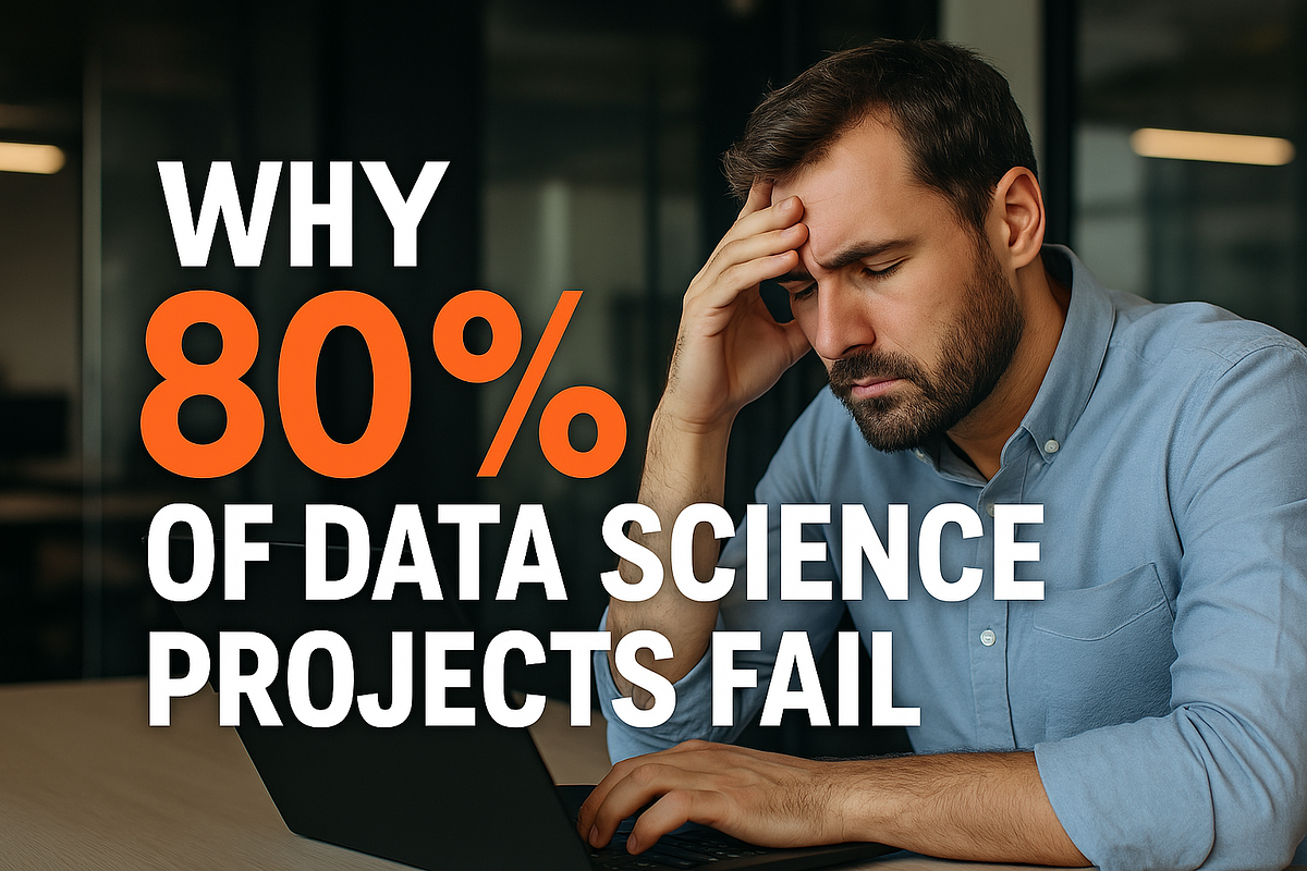 Why 80% of Data Science Projects Fail (From Someone Who Rescued Dozens) | by Abduldattijo | 𝐀𝐈 ...
