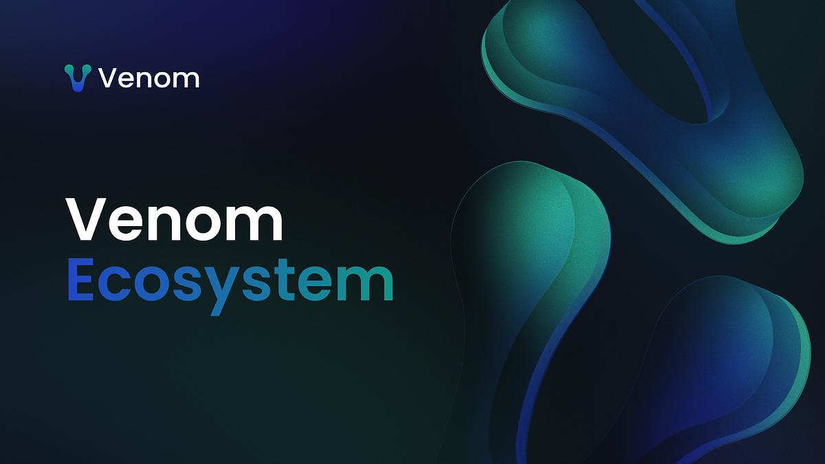 Empowering the Future: Venom Foundation’s Ecosystem Expansion | by Venom Network | Medium