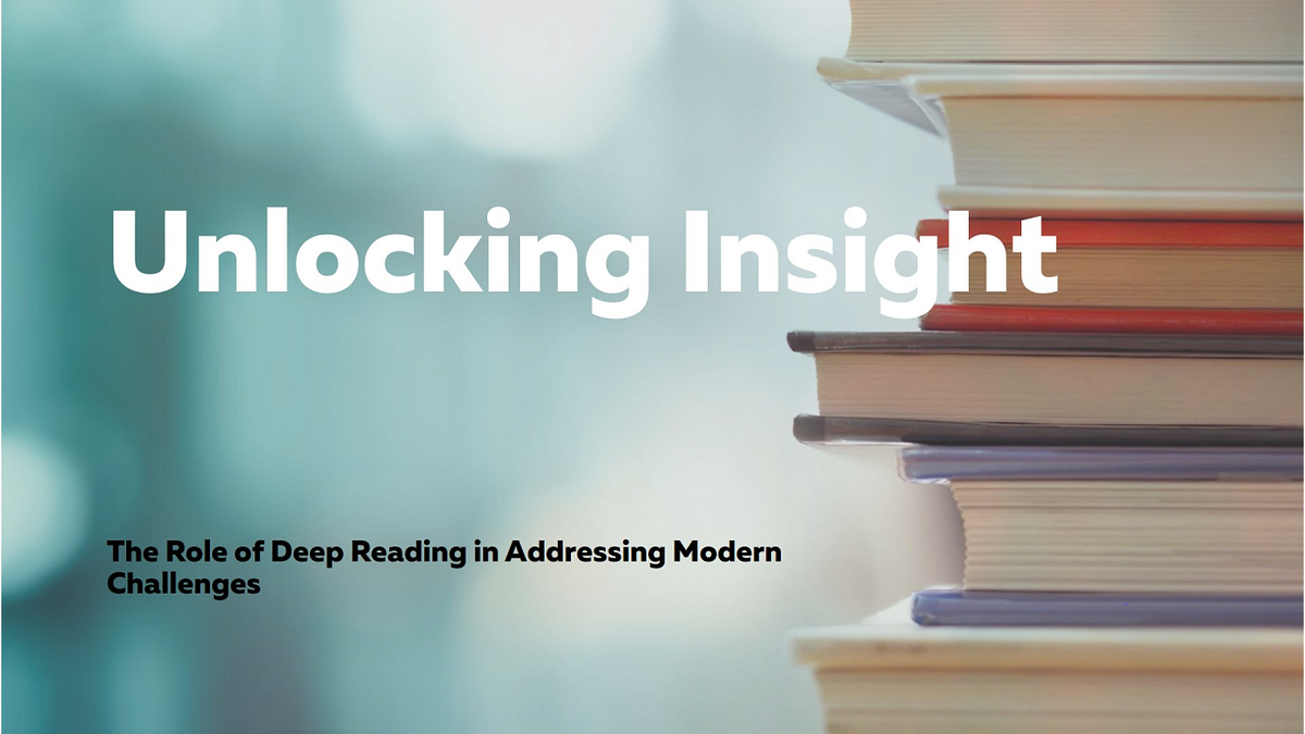 The Role of Deep Reading in Addressing Modern Challenges | by Kshitija ...