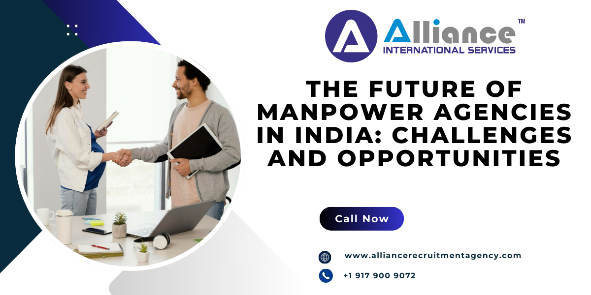 The Future of Manpower Agencies in India: Challenges and Opportunities ...