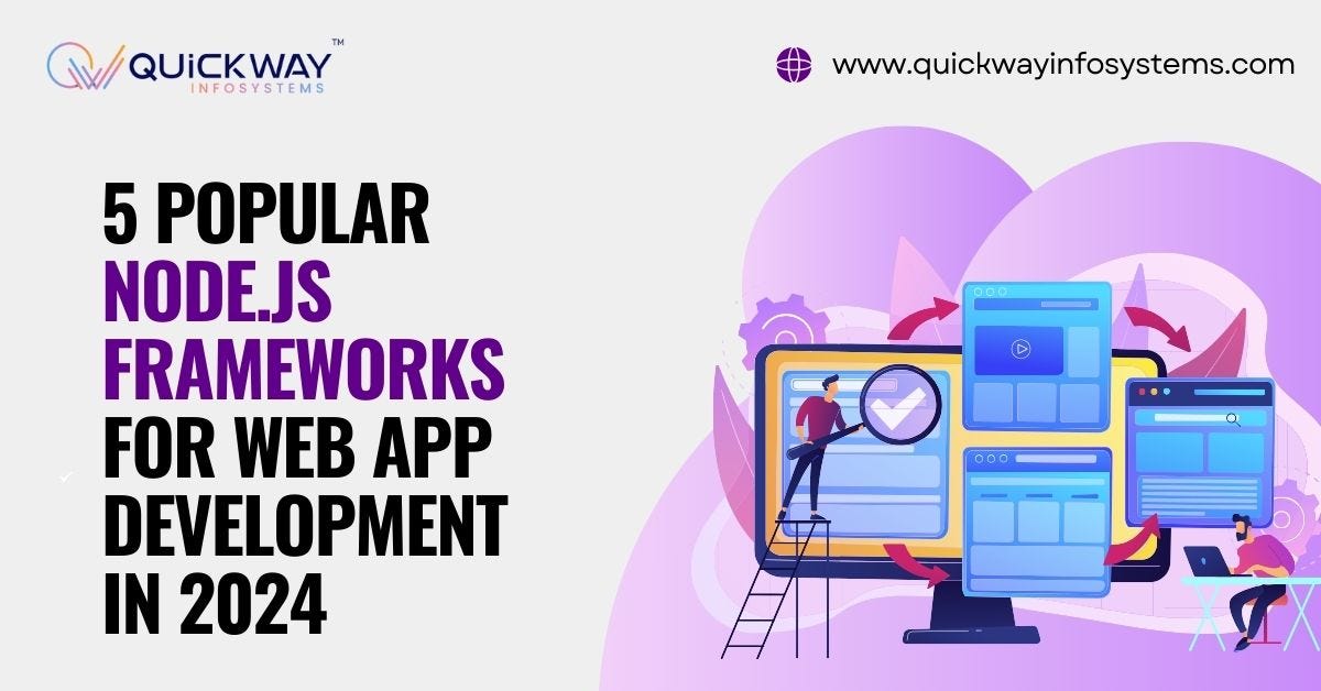 5 Popular Node.js Frameworks for Web App Development in 2024 | by Ambika Gupta | Apr, 2024 | Medium