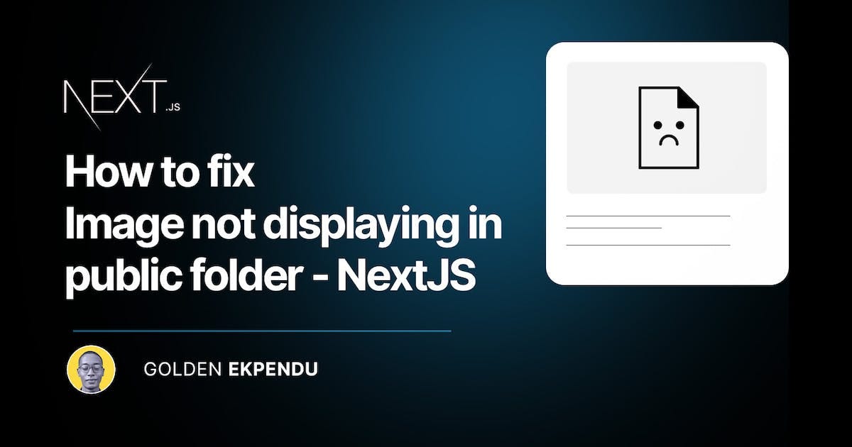 Local image not displaying in public folder: EASY fix -Nextjs | by ... Local image not displaying in public folder: EASY fix -Nextjs | by ...