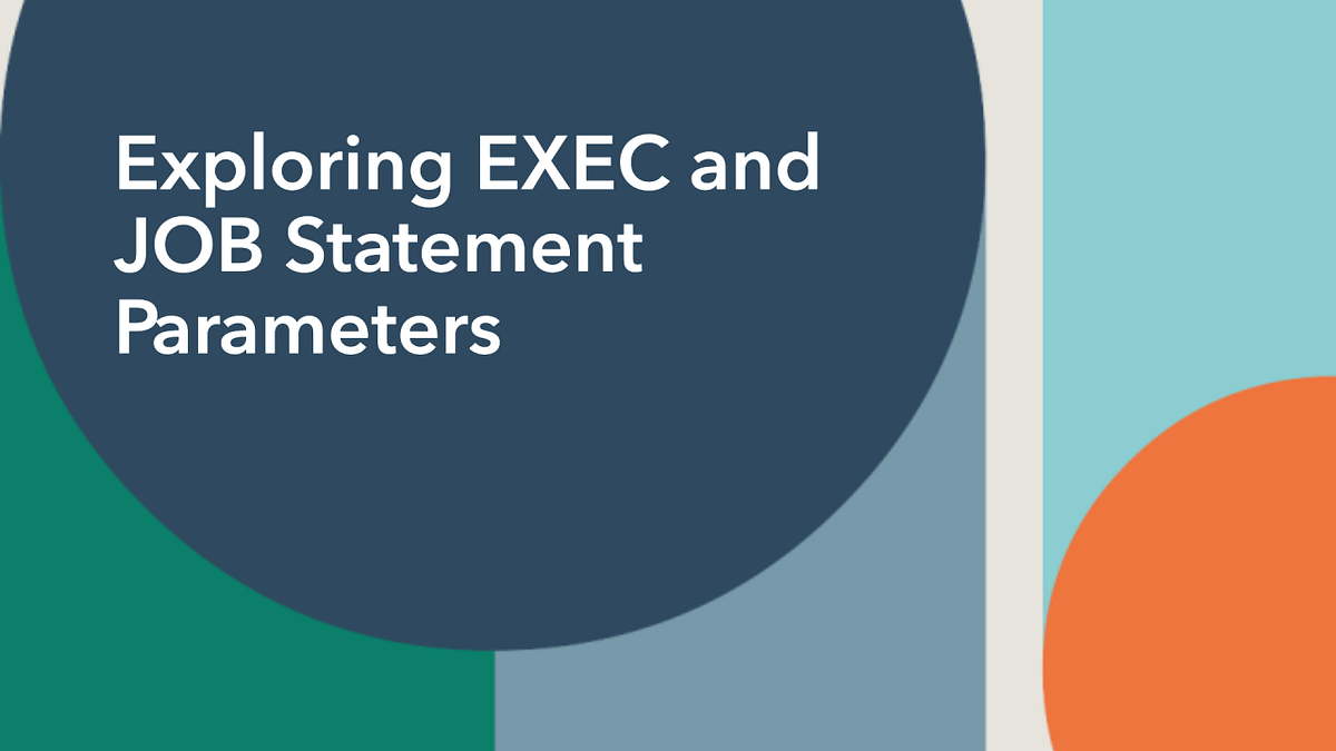 Exploring EXEC and JOB Statement Parameters | by Sanket Nawale | Medium