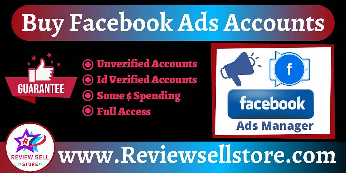 Buy Facebook Ads Accounts. Hey! Are You Looking For The Best… | by Buy ...