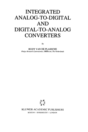 Integrated Analog-To-Digital and Digital-To-Analog Converters (The ...