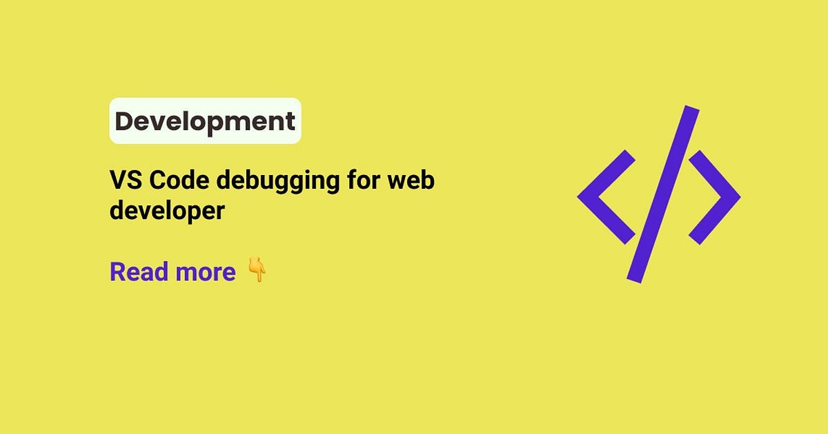 VS Code debugging for web developer | by Achuth hadnoor | Medium VS Code debugging for web developer | by Achuth hadnoor | Medium