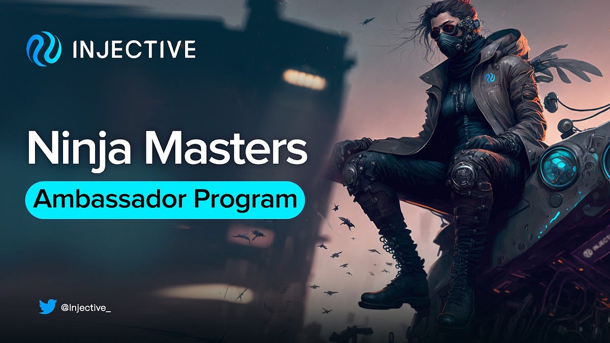 The Ninja Masters Ambassador Program Launch | by Injective Labs | Injective | Medium