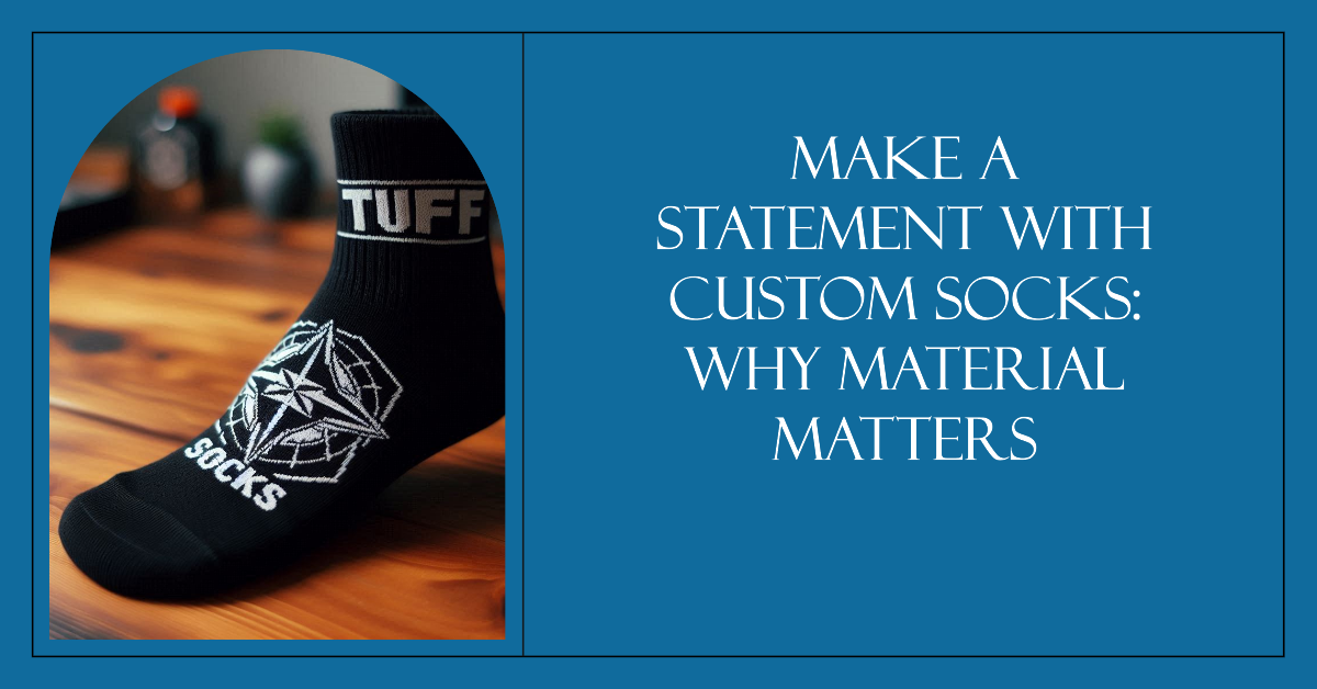 Make a Statement with Custom Socks: Why Material Matters | by Satanjay ...