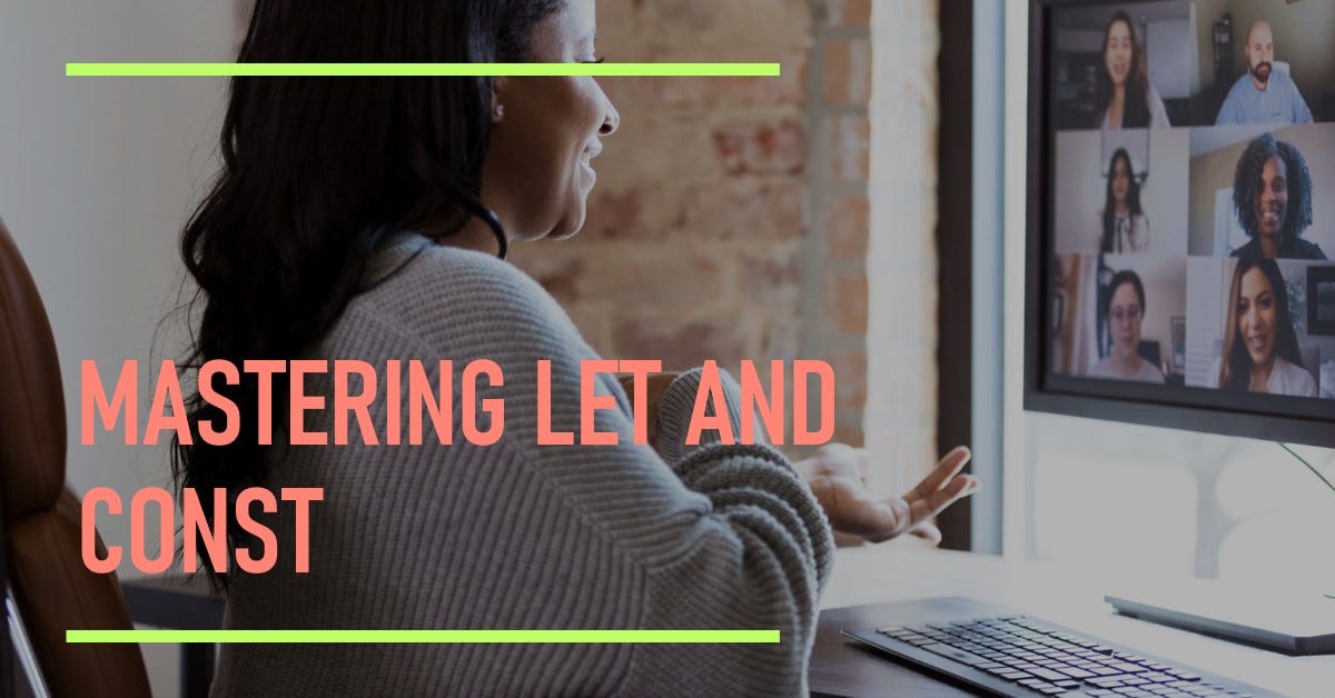 Mastering the “let, const” Interview Question: Beyond the Basics | by Xiuer Old | JavaScript in ...