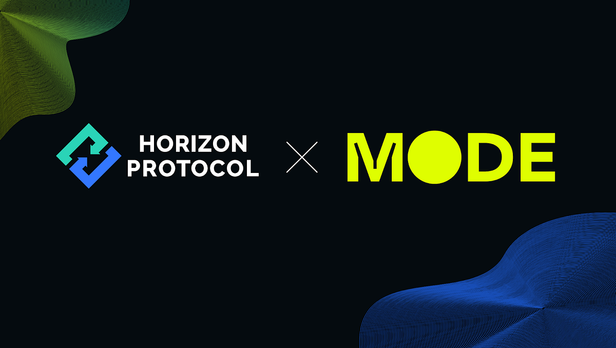 Horizon Protocol Partners with MODE (L2), An AI-powered Financial Ecosystem | by Xpanse by ...