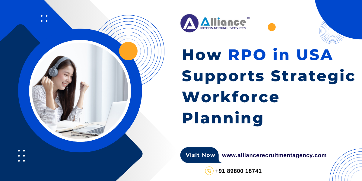 How RPO in USA Supports Strategic Workforce Planning | by Alliance ...