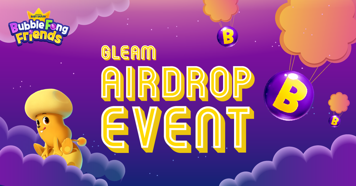 🎆 Bubblefong Friends X Gleam Event 🎆 | by BubbleFong Friends ...