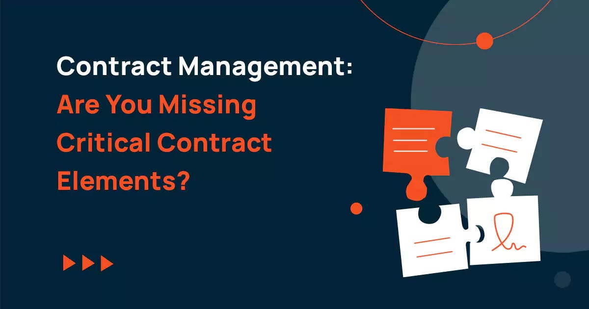 Contract Management – Are You Missing Critical Contract Elements ...
