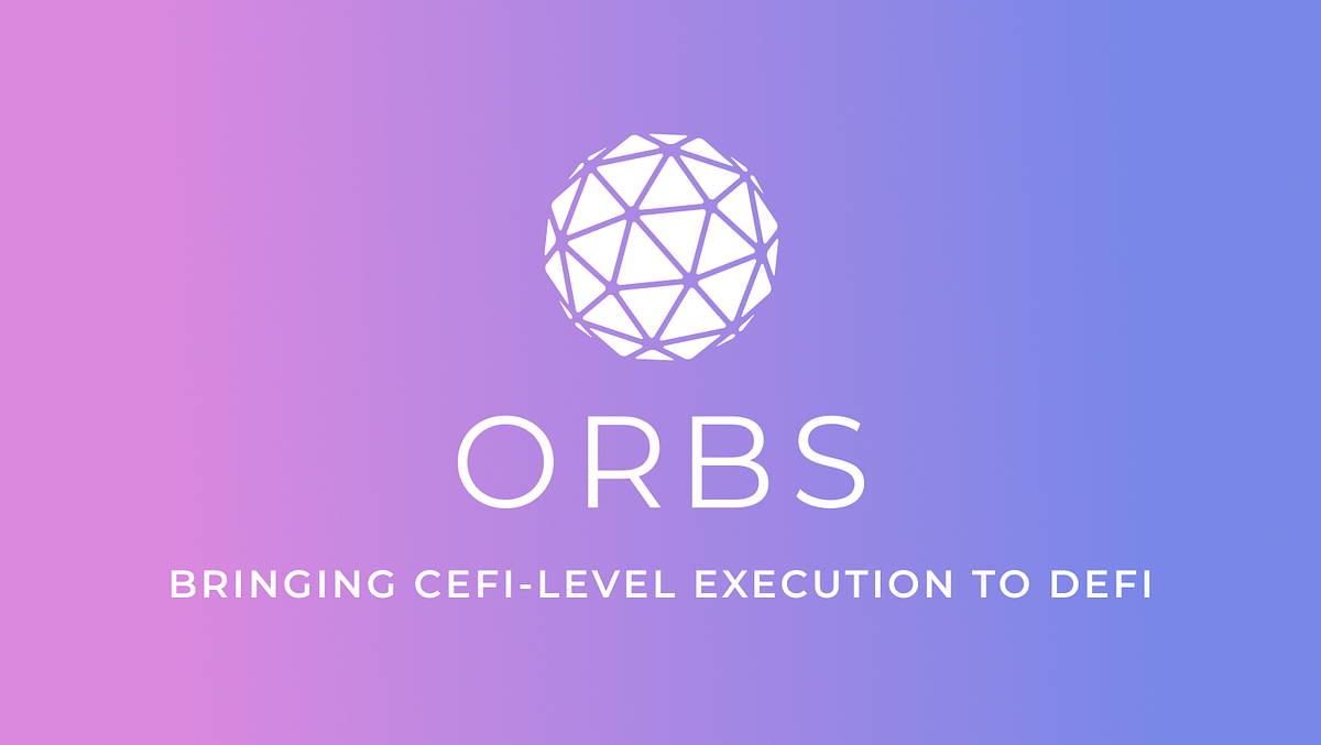 What is Orbs?：OrbsについてRanからのメッセージ - Orbs Japan - Medium