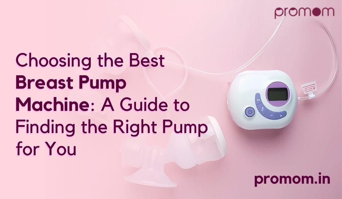 Choosing the Best Breast Pump Machine: A Guide to Finding the Right ...