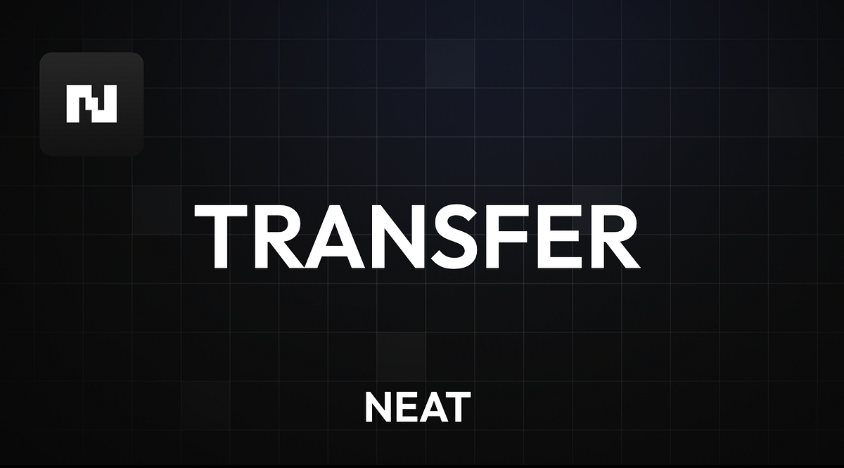 NEAT Inscription Protocol Now Activates Transfer Function | by NEAT ...