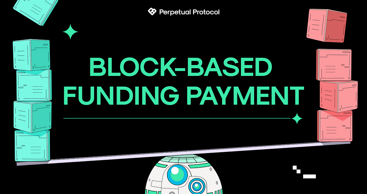 Block-based Funding Payment On Perp v2 | by 田少谷 Shao | Perpetual ...