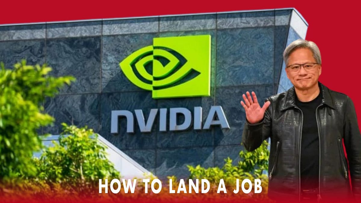 How to Land a Job in NVIDIA. The 2nd Best Place to Work. $228k… | by ...