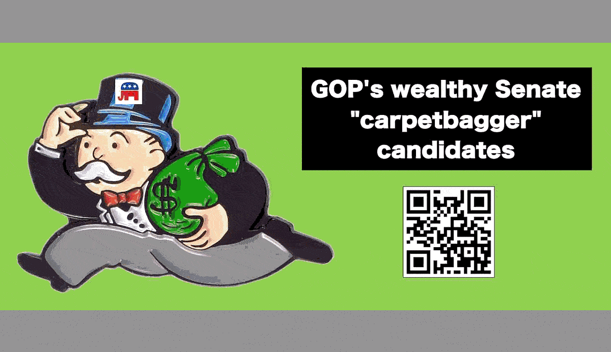 Outsiders with Deep Pockets: GOP’s Super Rich Carpetbagging Senate ...
