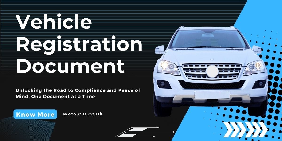 The Vehicle Registration Document Matters | Medium